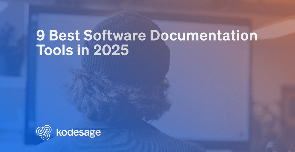 9 Best Software Documentation Tools in 2025